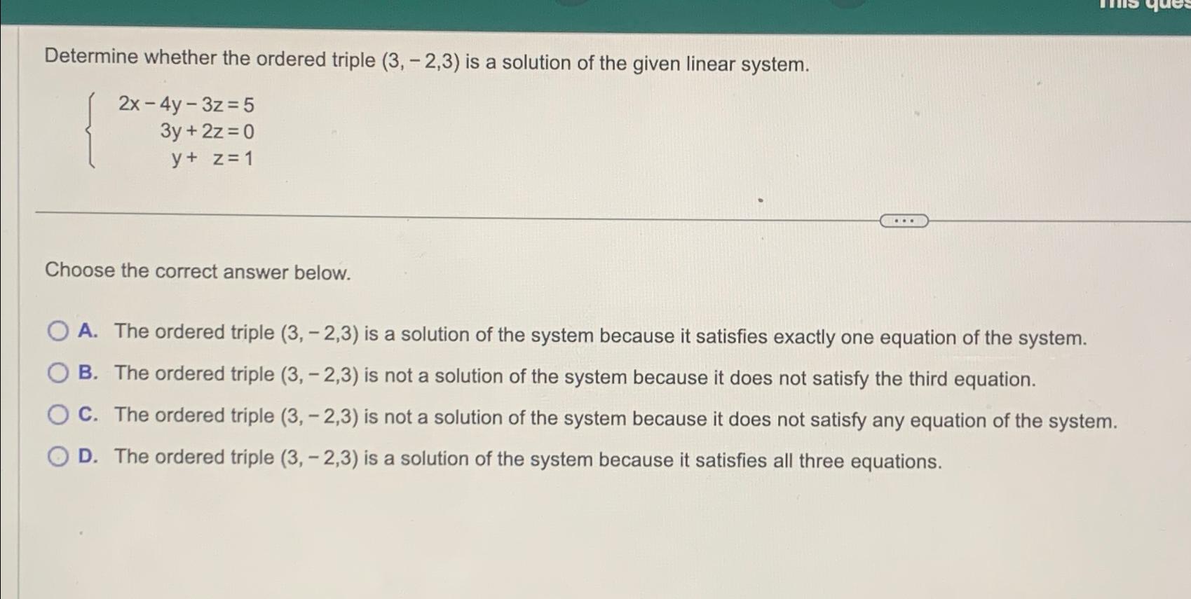 Solved Determine whether the ordered triple (3,-2,3) ﻿is a | Chegg.com
