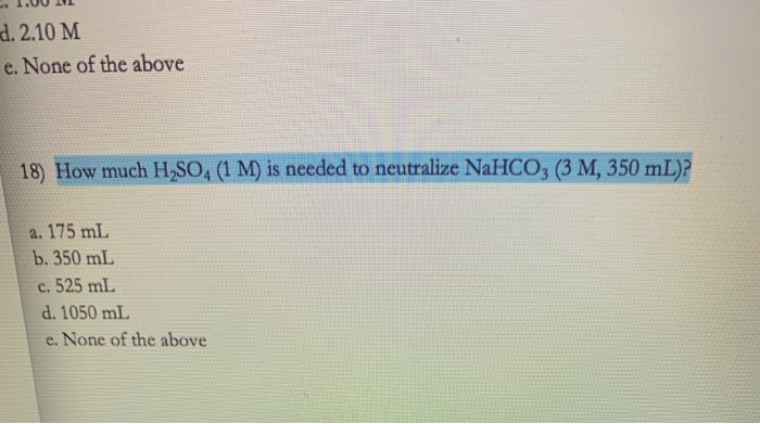 Solved d. 2.10 M e. None of the above 18) How much H2SO4 (1 | Chegg.com