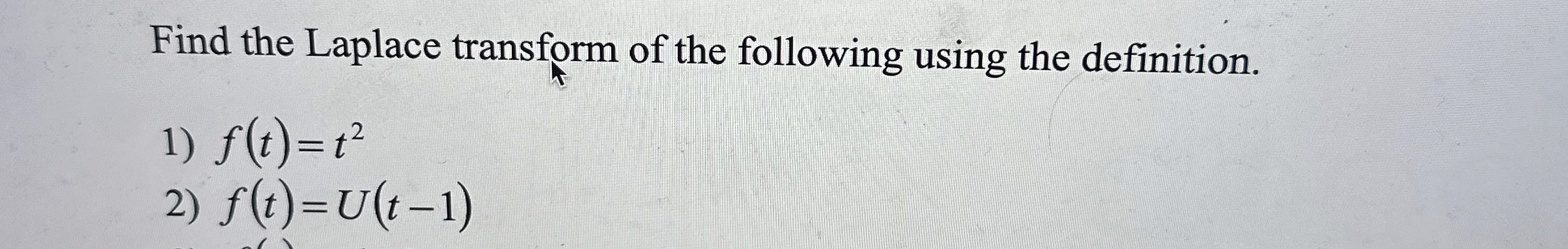 Solved Find the Laplace transform of the following using the | Chegg.com