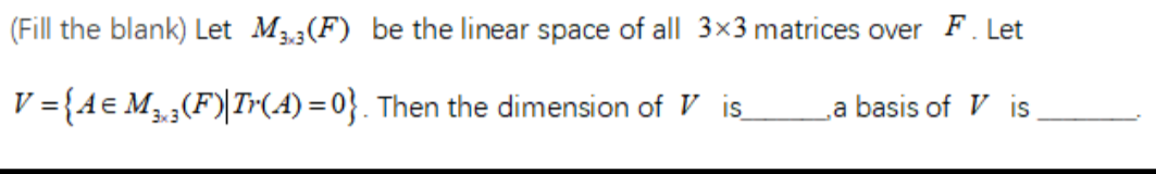Solved (Fill the blank) Let R[x]4 be the linear space of all | Chegg.com