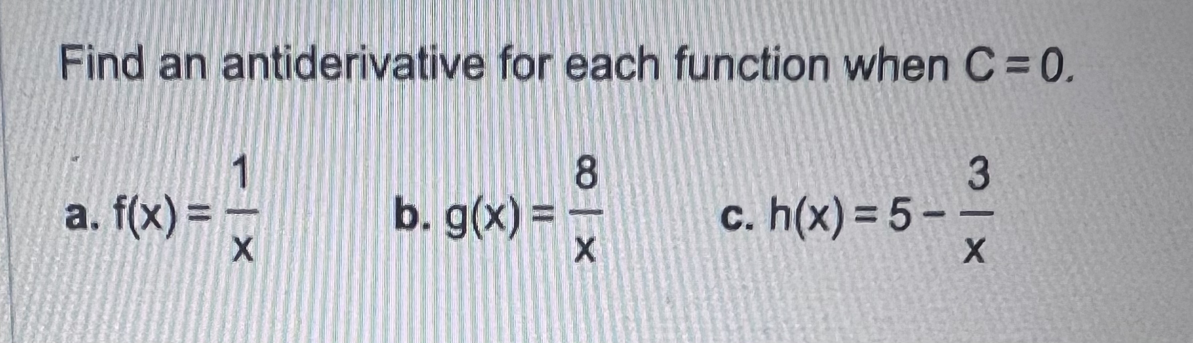 Solved Find an antiderivative for each function when | Chegg.com