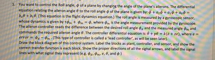 Solved 1. You want to control the Roll angle, of a plane by | Chegg.com