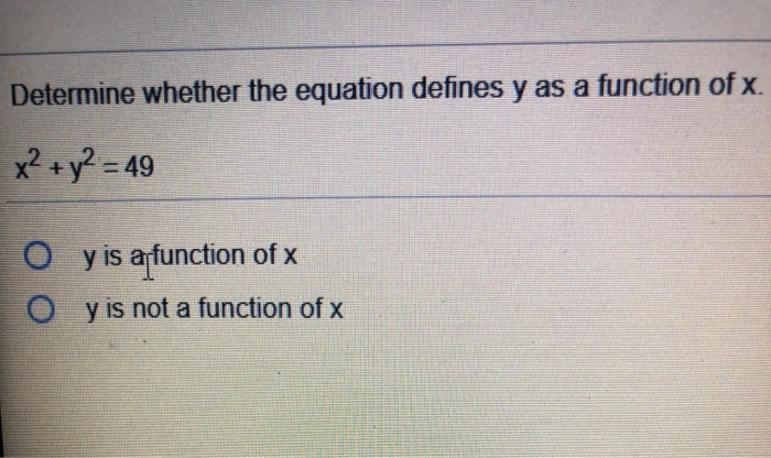 Solved Determine whether the equation defines y as a | Chegg.com