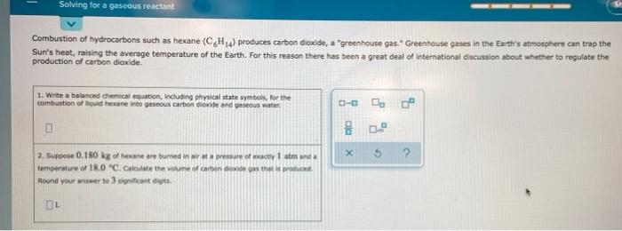 Solved Solving for a gaseous reactant Combustion of | Chegg.com