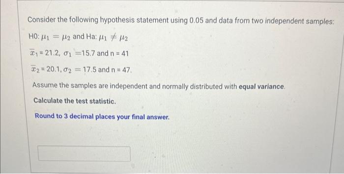 Solved Consider the following hypothesis statement using | Chegg.com