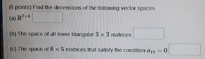 Solved 6 Points Find The Dimensions Of The Following 