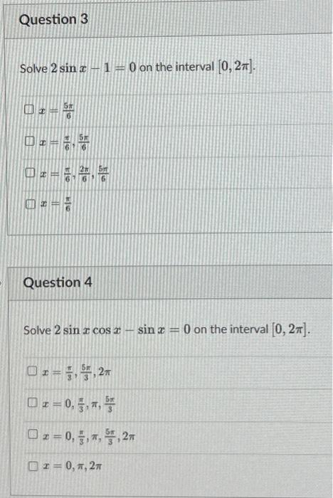 Solved Solve 2sinx−1=0 on the interval [0,2π]. | Chegg.com
