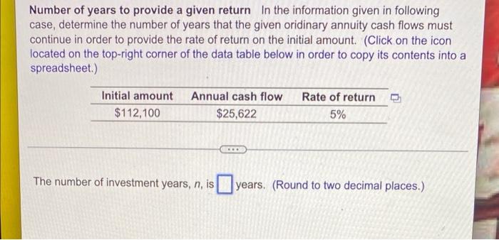 Solved Number of years to provide a given return In the | Chegg.com