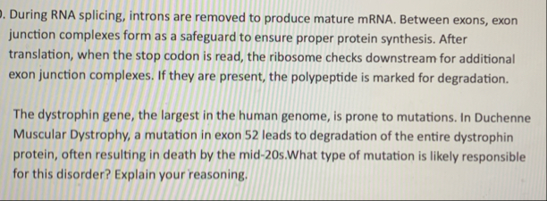 Solved During RNA splicing, introns are removed to produce | Chegg.com