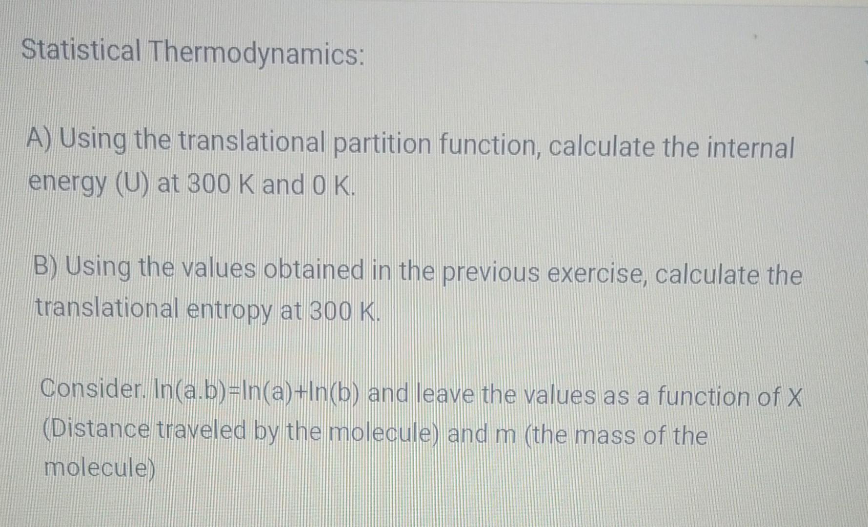 Solved Statistical Thermodynamics: A) Using the | Chegg.com