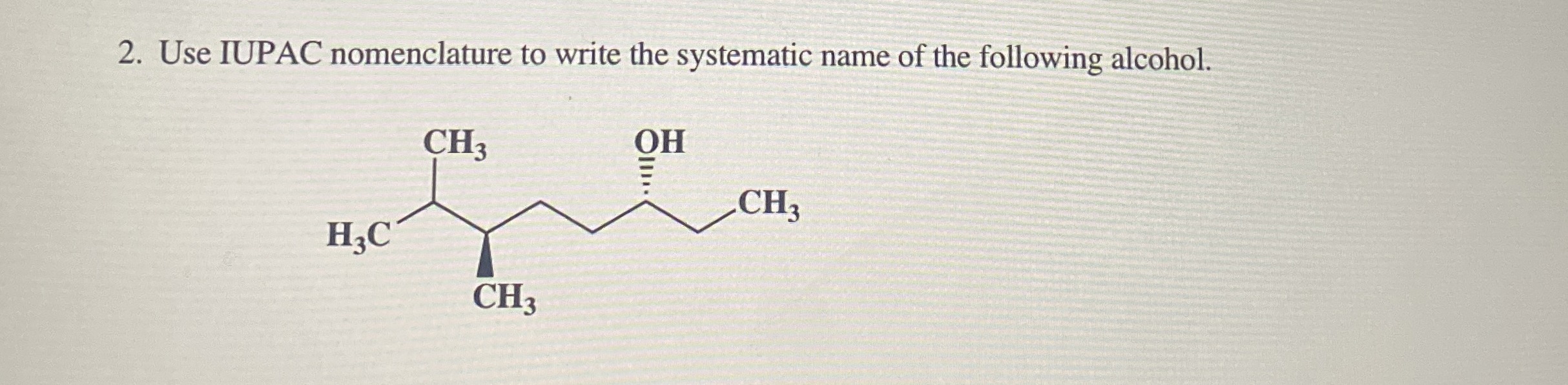 Solved Use IUPAC nomenclature to write the systematic name | Chegg.com