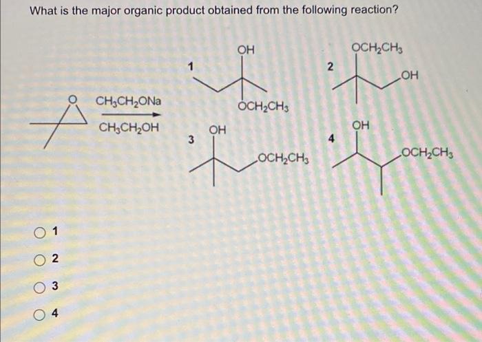 Solved What is the major organic product obtained from the | Chegg.com