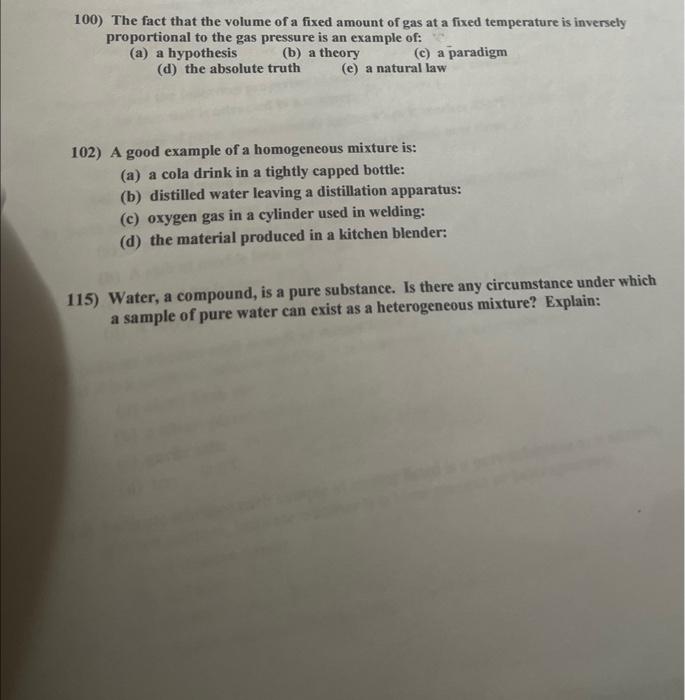 Solved 100) The fact that the volume of a fixed amount of | Chegg.com