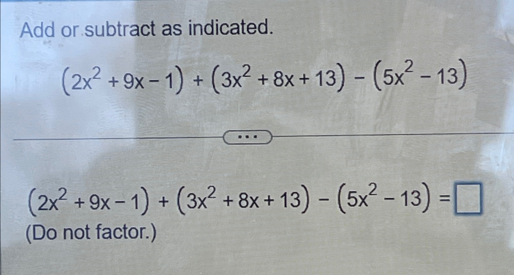 Solved Add or subtract as | Chegg.com