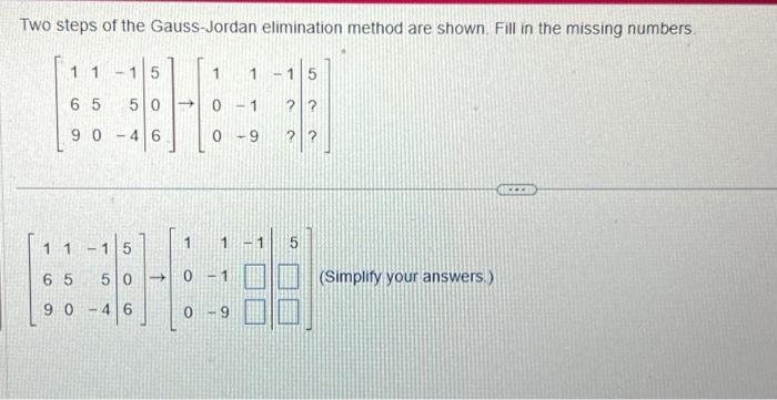 Solved Two steps of the Gauss-Jordan elimination method are | Chegg.com