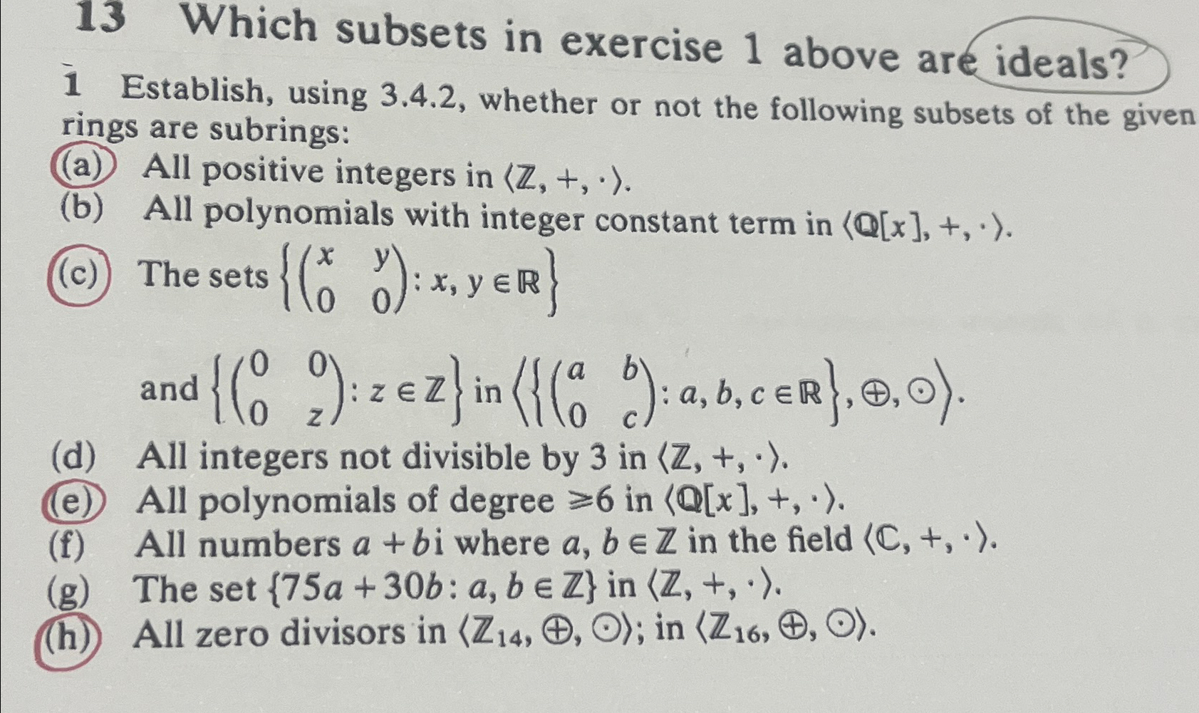 Solved 13 ﻿Which subsets in exercise 1 ﻿above are ideals?1 | Chegg.com