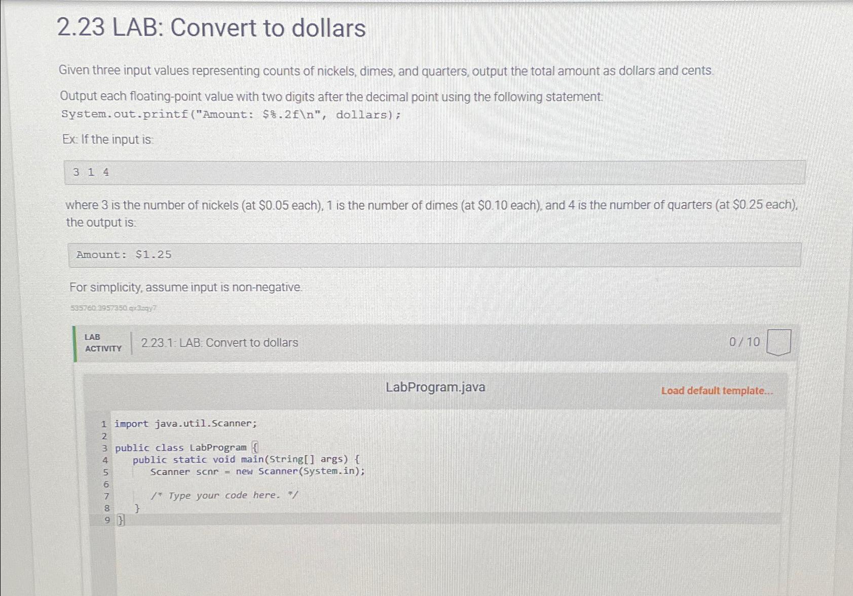 Solved 2.23 ﻿LAB: Convert to dollarsGiven three input values | Chegg.com