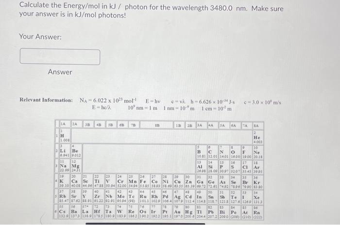 Solved Calculate the Energy/mol in kJ/ photon for the | Chegg.com