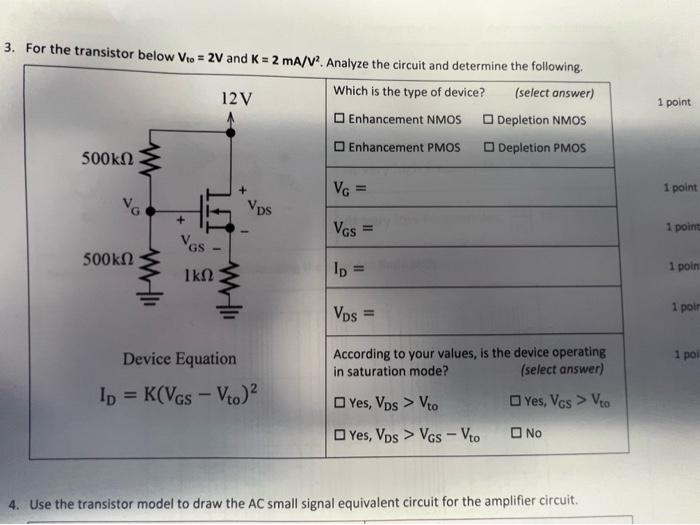 Solved For the transistor below Vto=2V and K=2mA/V2. Analyze | Chegg.com