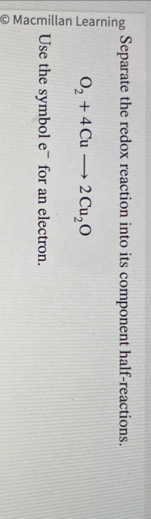 Solved Separate the redox reaction into its component | Chegg.com