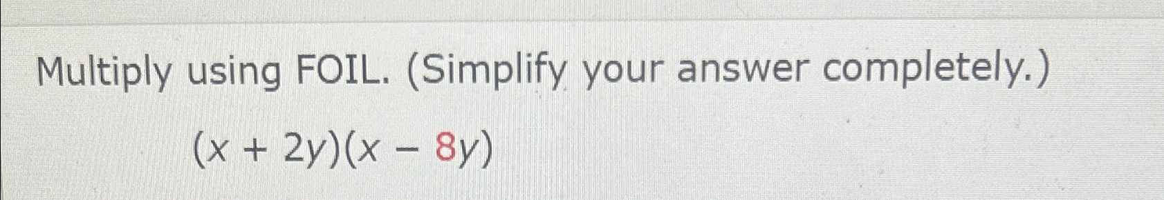Solved Multiply using FOIL. (Simplify your answer | Chegg.com
