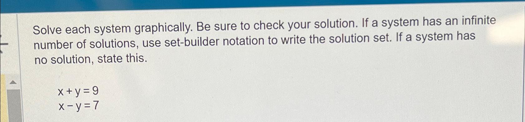 Solved Solve each system graphically. Be sure to check your | Chegg.com