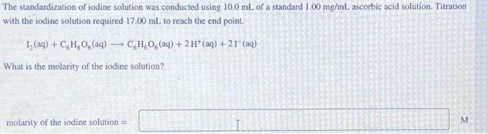 Solved The standardization of iodine solution was conducted | Chegg.com
