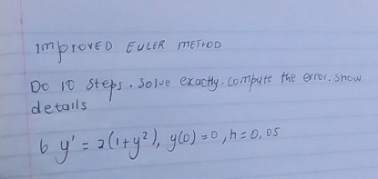Solved 1 ﻿MPROVED EULER METHODDe 10 ﻿steps. Solve exactly. | Chegg.com