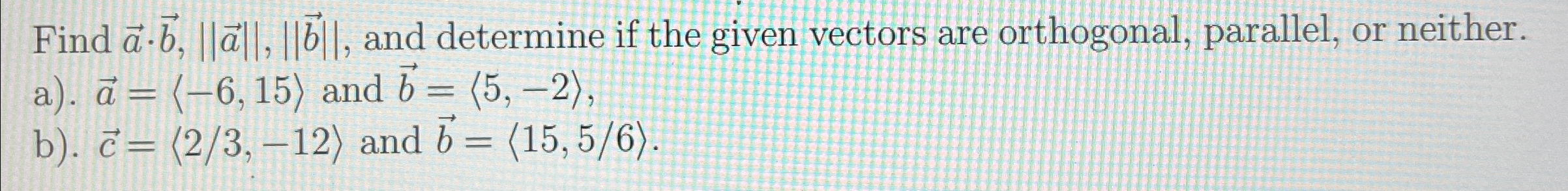 Solved Find vec(a)*vec(b),||vec(a)||,||vec(b)||, ﻿and | Chegg.com