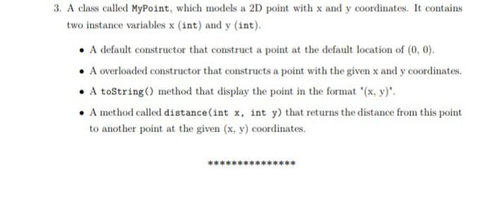 Solved 3. A class called MyPoint, which models a 2D point | Chegg.com