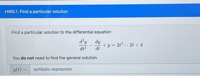 Solved Hw5 1 Find A Particular Solution Find A Particular