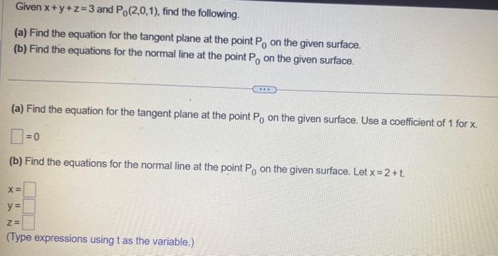 Solved Given x+y+z=3 and P0(2,0,1), find the following. (a) | Chegg.com