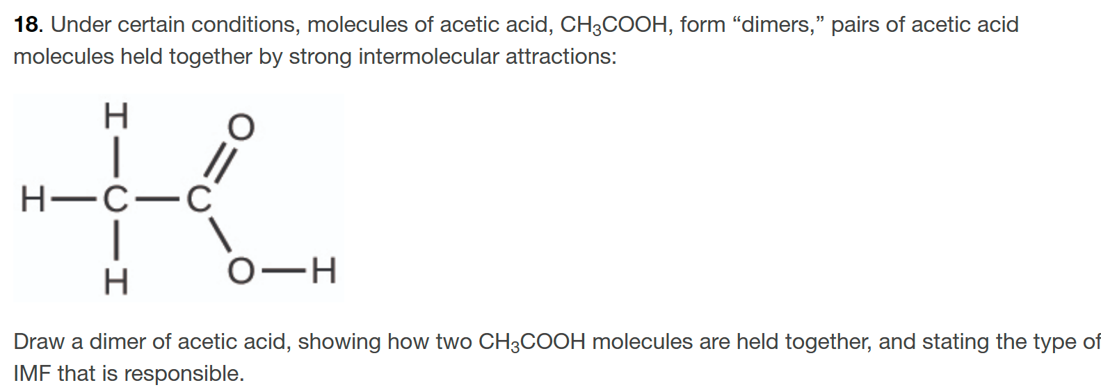 Solved Under certain conditions, molecules of acetic acid, | Chegg.com