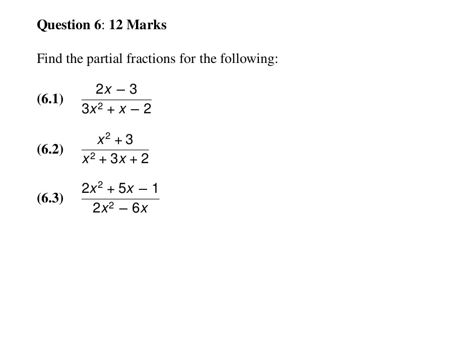Solved Question 6: 12 ﻿MarksFind the partial fractions for | Chegg.com