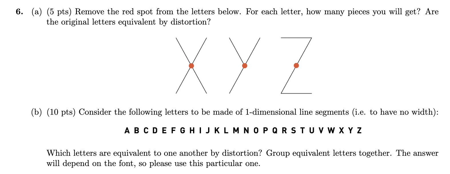 Solved (a) (5 ﻿pts) ﻿Remove the red spot from the letters | Chegg.com