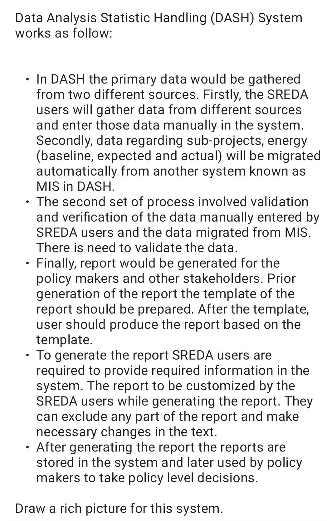 Solved Data Analysis Statistic Handling (DASH) System works | Chegg.com