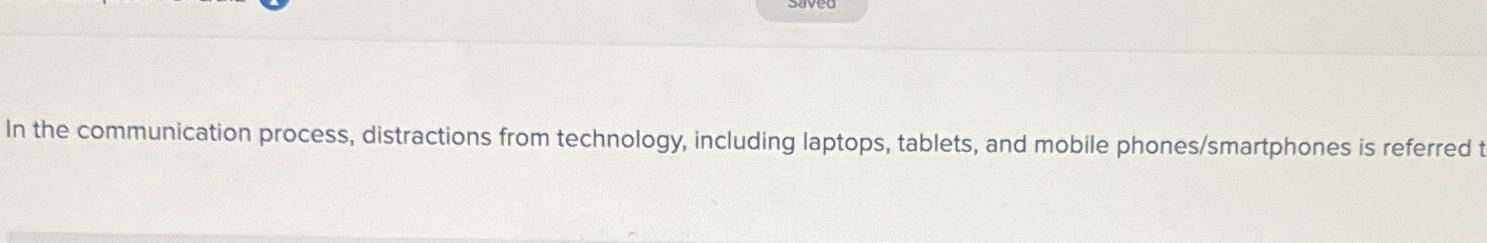Solved In the communication process, distractions from | Chegg.com
