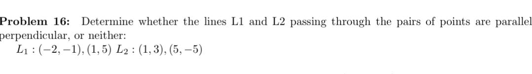 Solved Problem 16: Determine whether the lines L1 ﻿and L2 | Chegg.com
