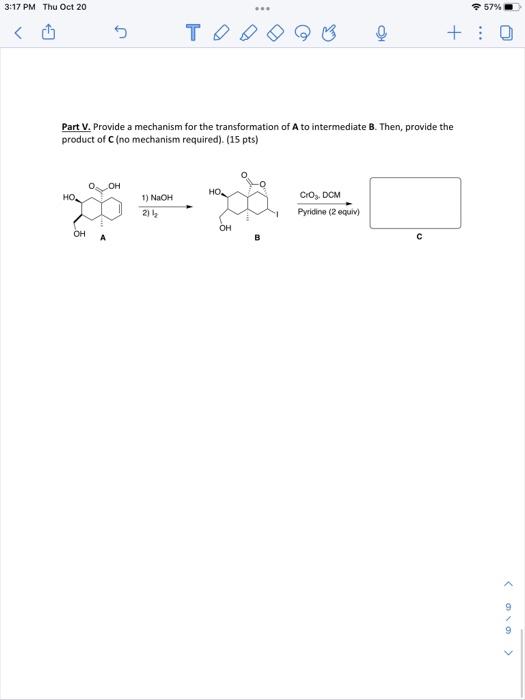 Solved Part V. Provide a mechanism for the transformation of | Chegg.com