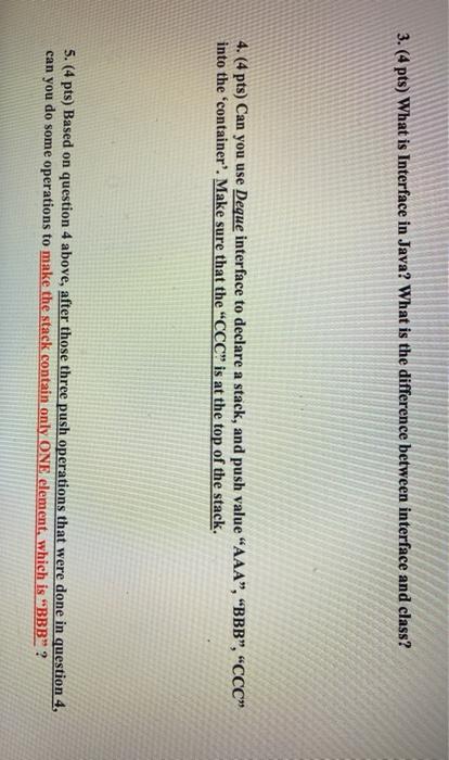 Solved 3. (4 pts) What is Interface in Java? What is the | Chegg.com