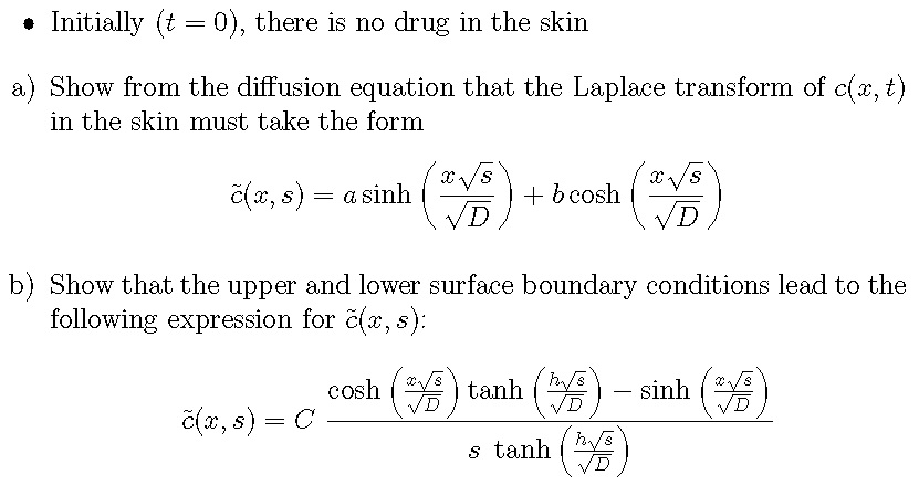 Solved Drug diffusion through the skin is usually modelled | Chegg.com
