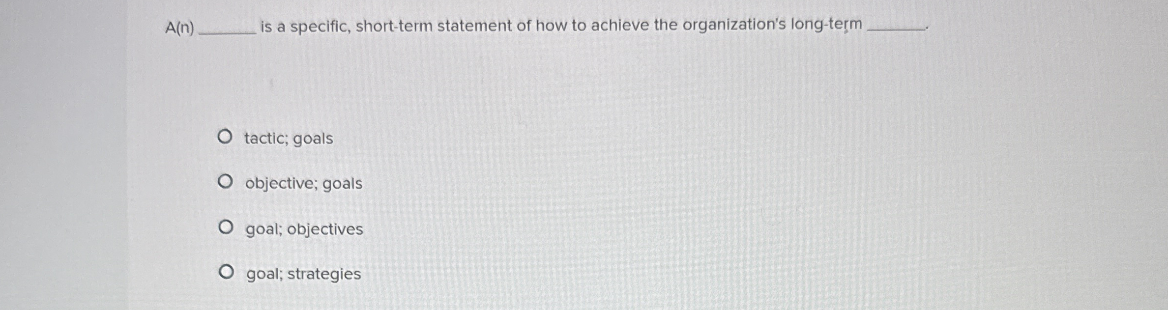 Solved A(n) ﻿is a specific, short-term statement of how to | Chegg.com