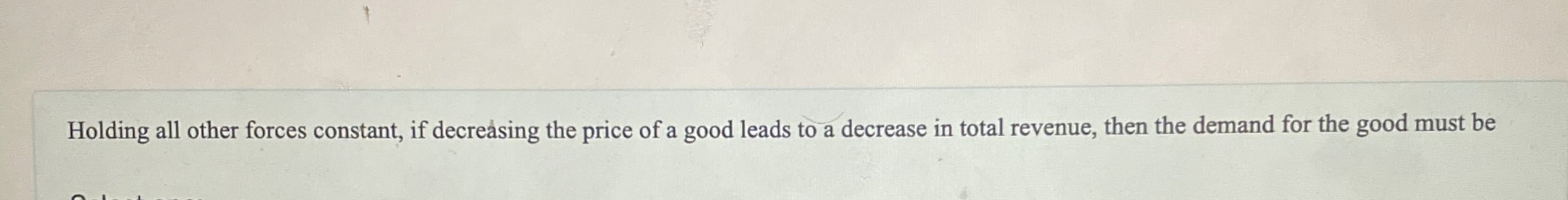 Solved Holding all other forces constant, if decreasing the | Chegg.com