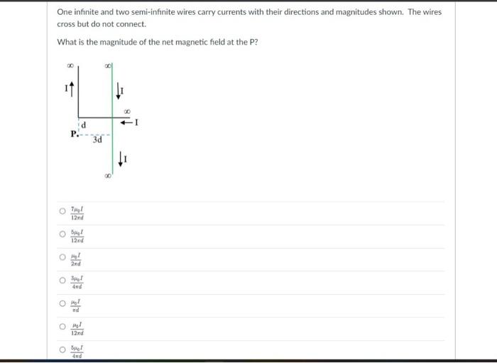 Solved One infinite and two semi-infinite wires carry | Chegg.com