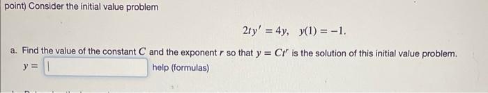 Solved point) Consider the initial value problem | Chegg.com