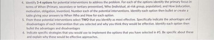 Solved 4. Identify 3-4 options for potential interventions | Chegg.com