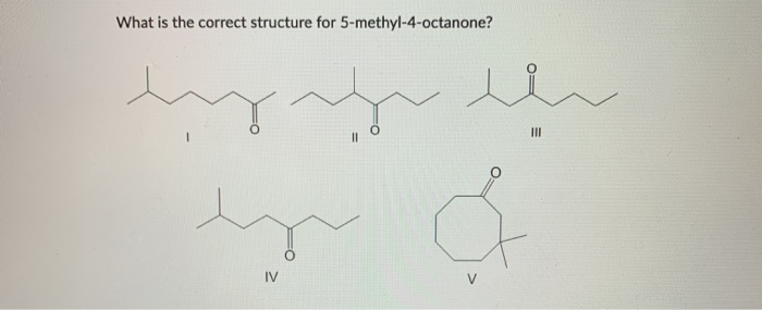 Solved What is the correct structure for | Chegg.com