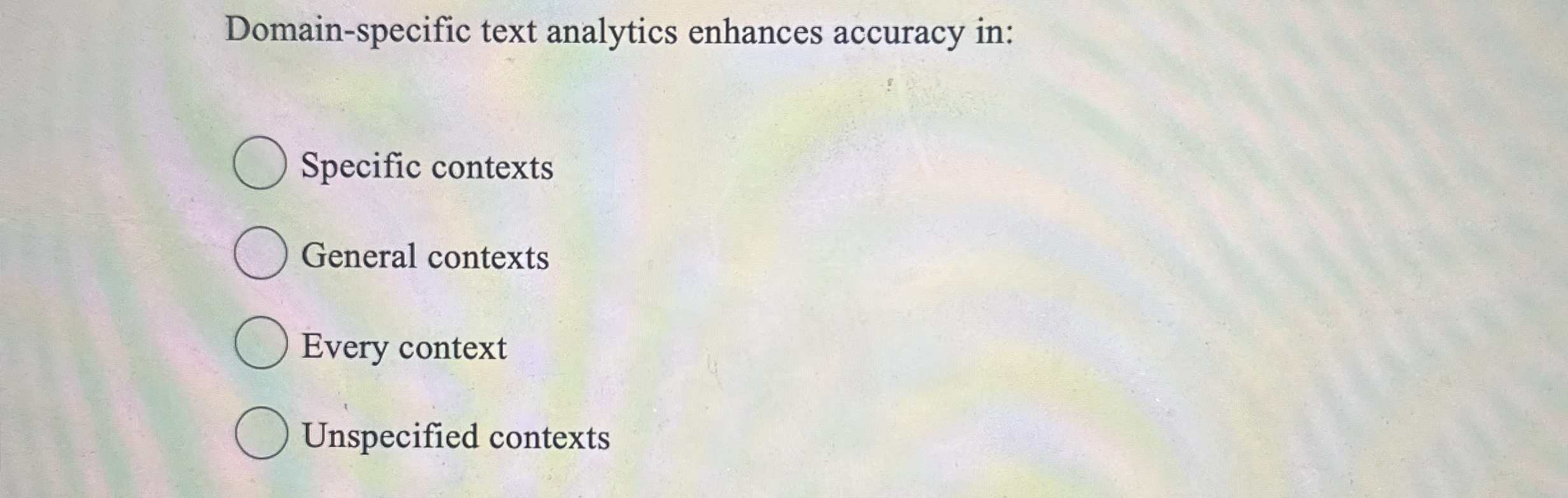 Solved Domain-specific text analytics enhances accuracy | Chegg.com