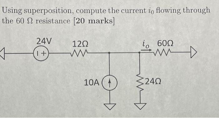 Solved Using superposition, compute the current i0 flowing | Chegg.com