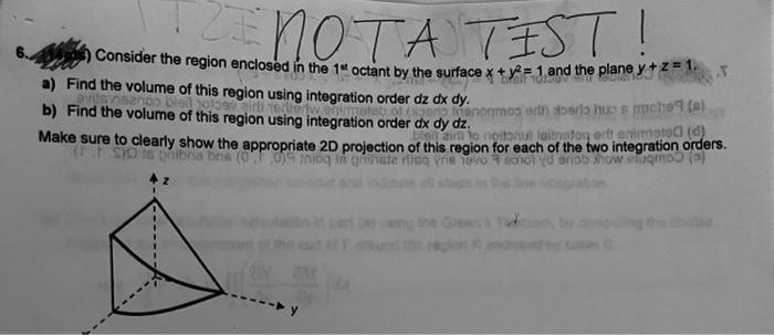 Solved 6. 2 . 7 Consider the region enclosed in the 1 octant | Chegg.com